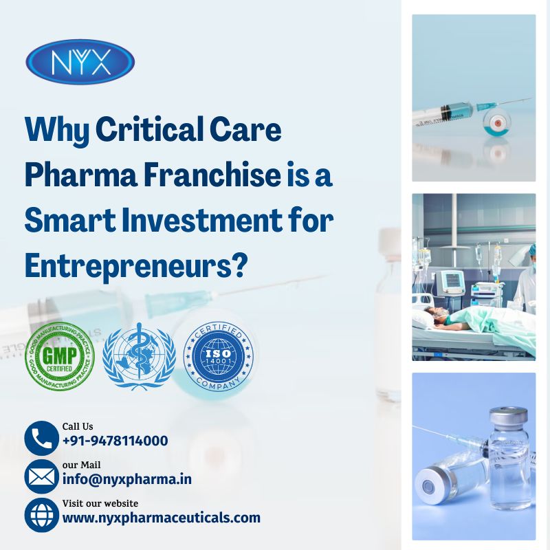 Why Critical Care Pharma Franchise Is a Smart Investment for Entrepreneurs?